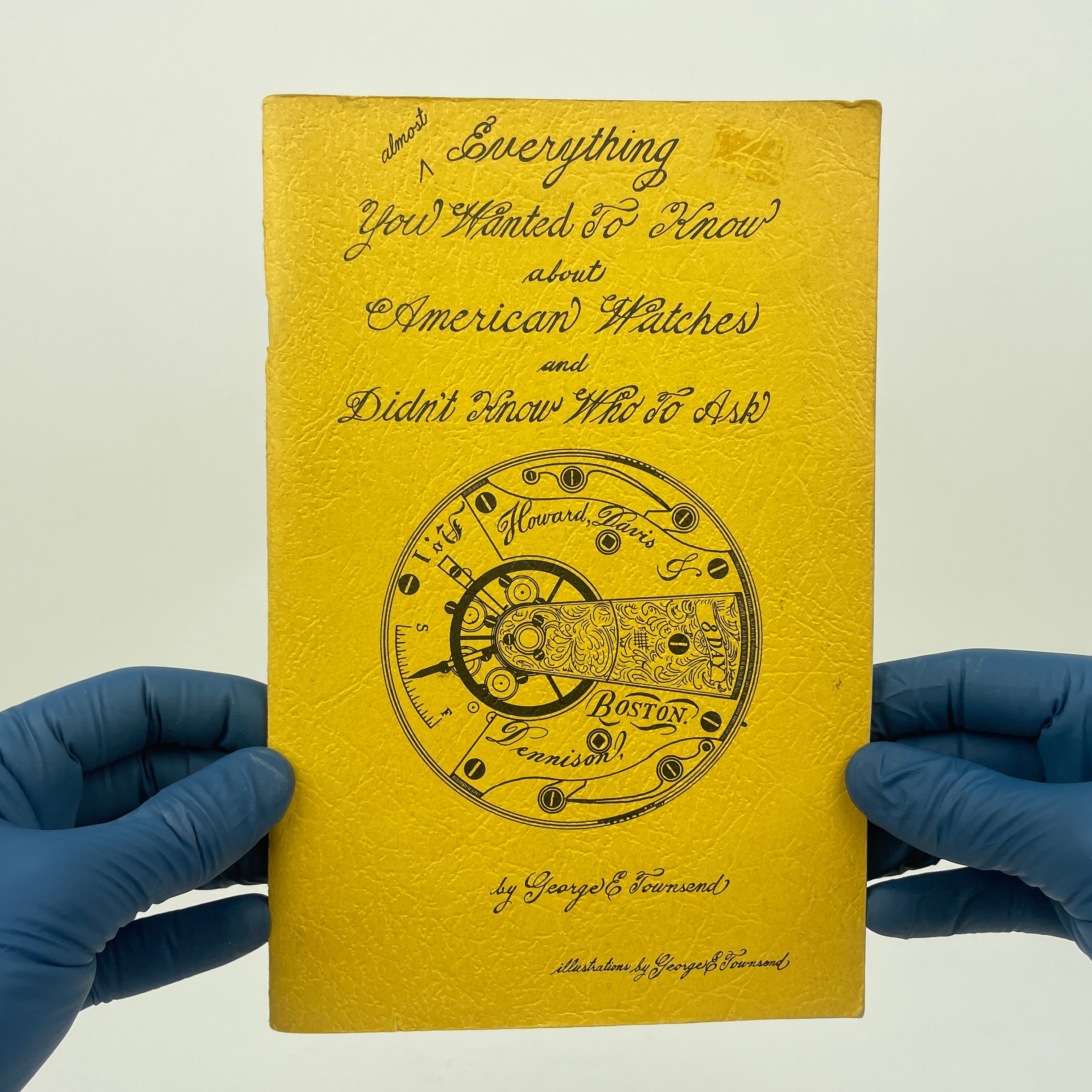 Lot 98- Almost Everything You Wanted to Know About American Watches an ...